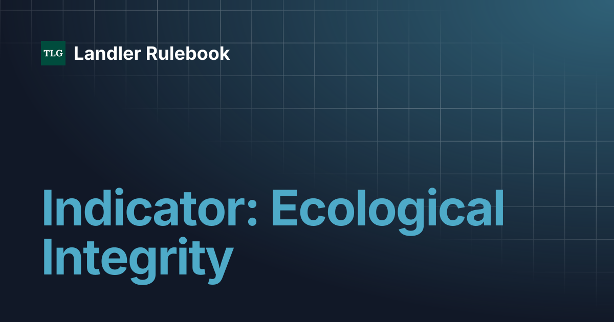 Indicator: Ecological Integrity | Landler Rulebook